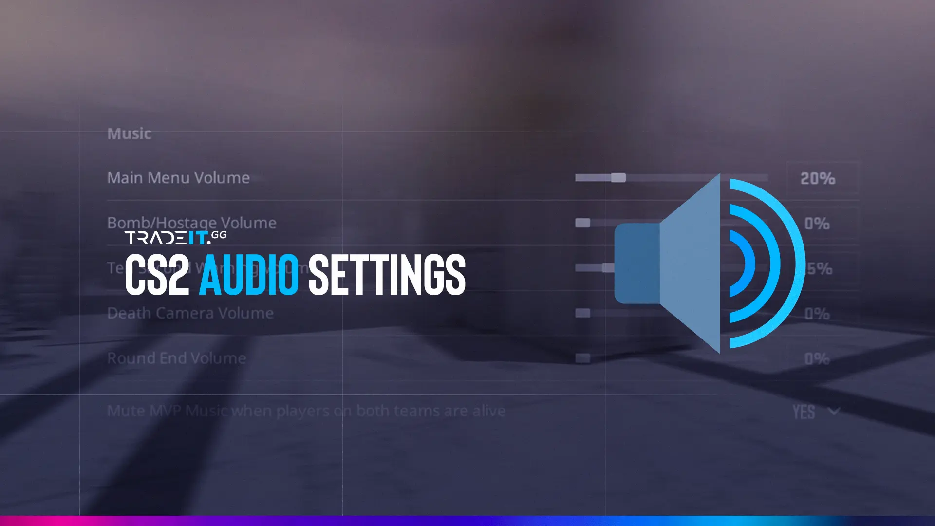 Best CS2 Audio Settings (2025) - Thelda
